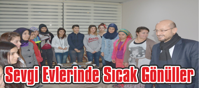 Sevgi Evlerinde Sıcak Gönüller - EĞİTİM - Niksar Danişmend Gazetesi